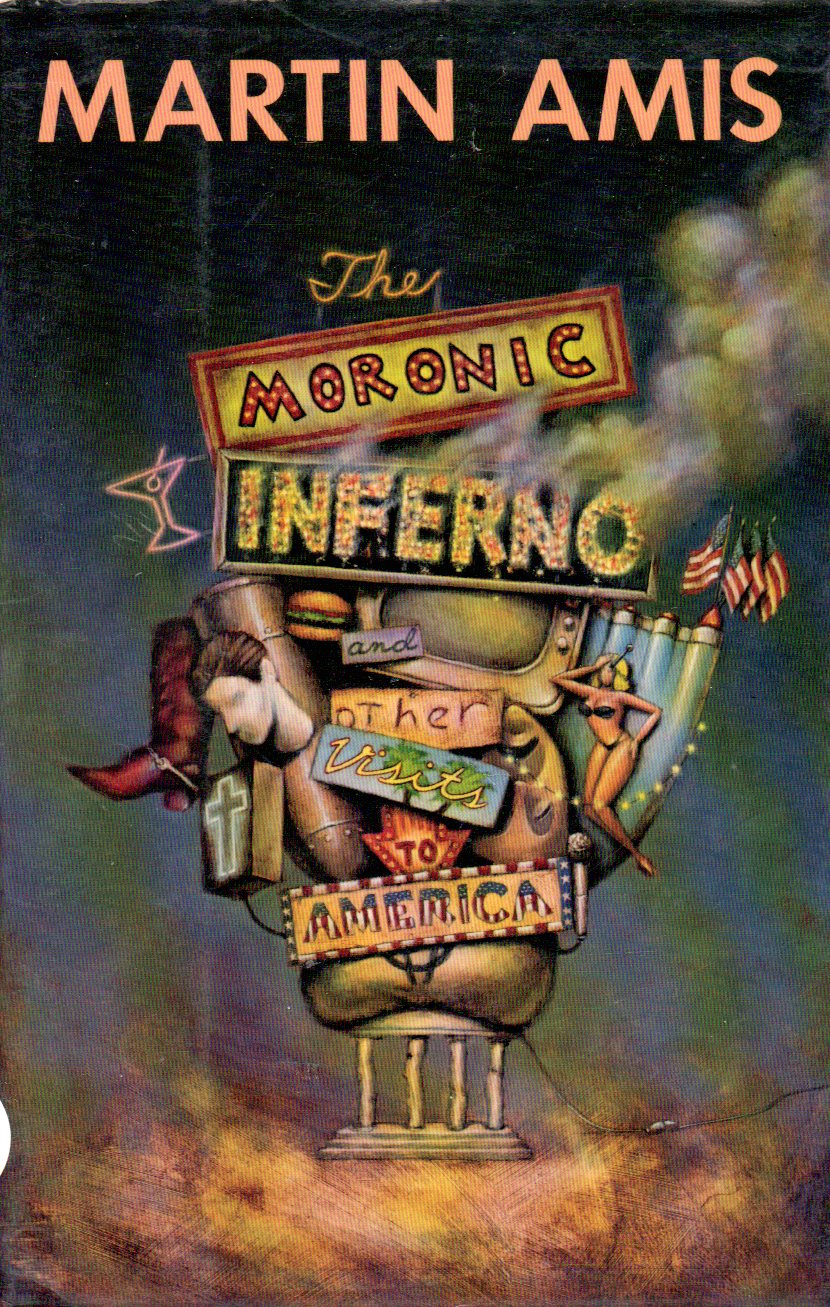The Moronic Inferno – The Moronic Inferno : And Other Visits to America ...